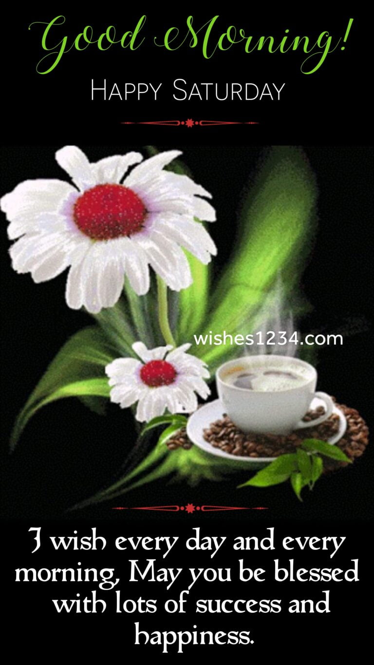 50+ Happy Saturday quotes and blessings images