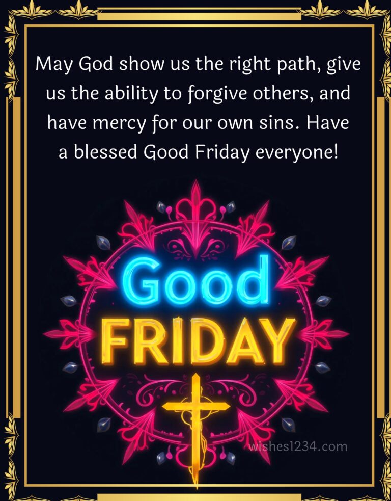 Good Friday 2025: 50+ Quotes, Wishes, Greetings, And Messages To Share ...