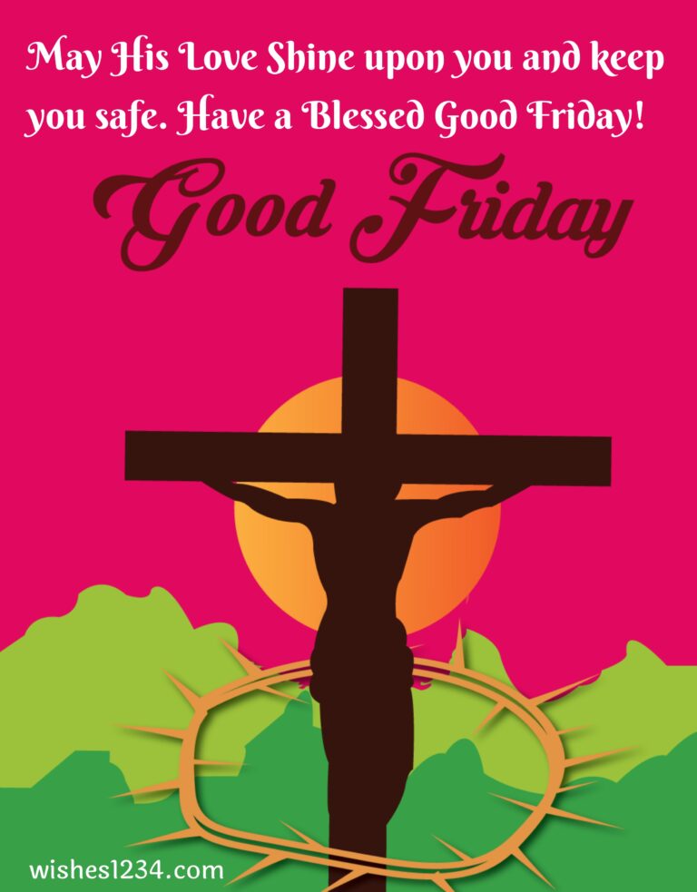 Good Friday 2025: 50+ Quotes, Wishes, Greetings, And Messages To Share ...