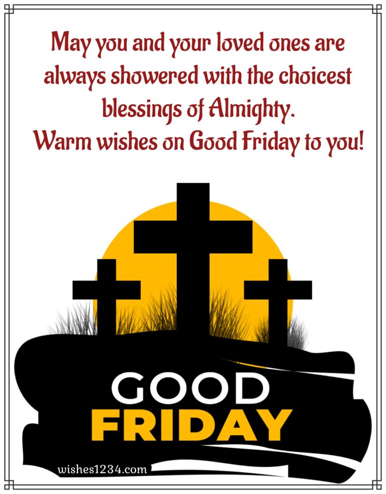 Good Friday 2025: 50+ Quotes, Wishes, Greetings, And Messages To Share ...