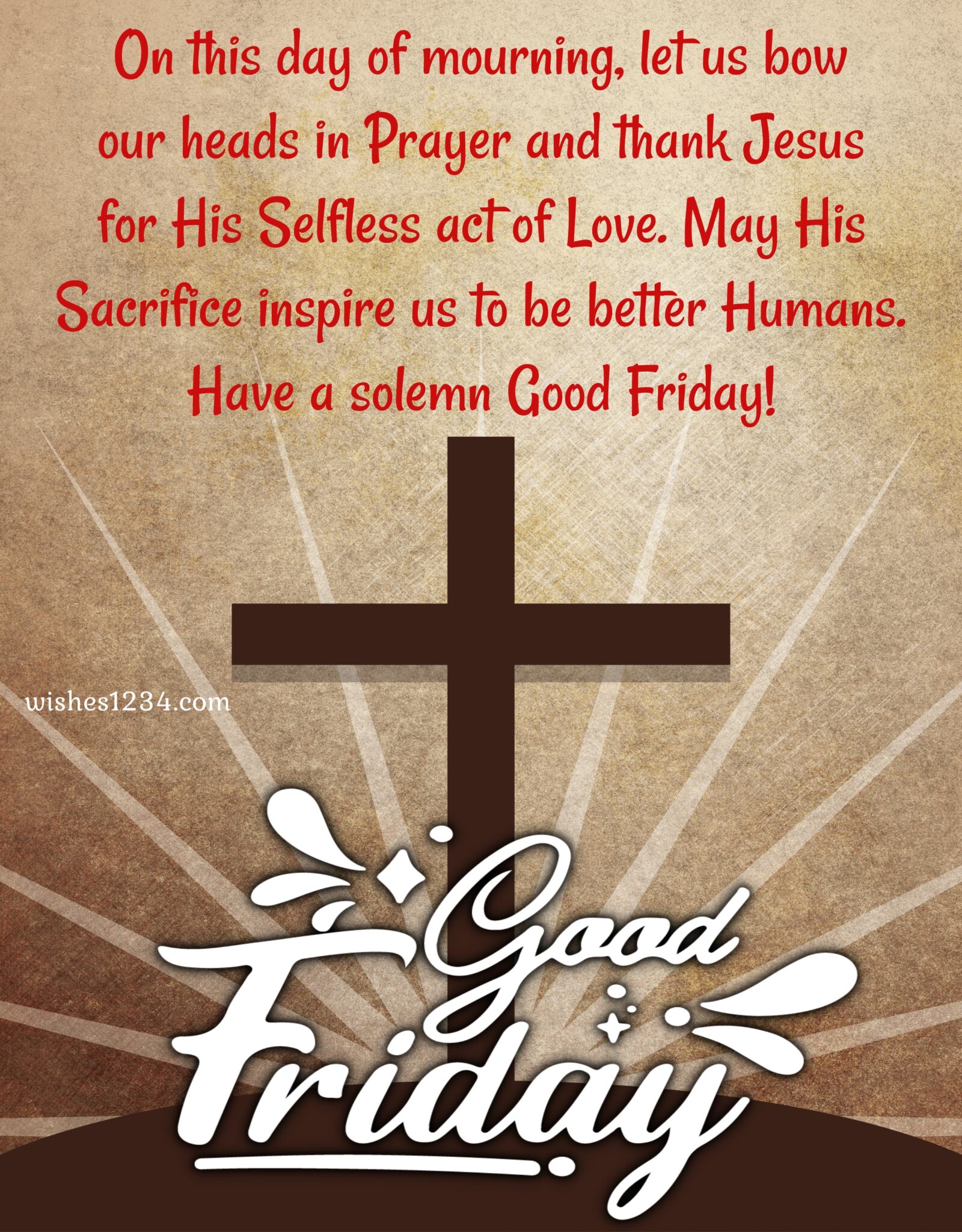 Good Friday 2025: 50+ Quotes, Wishes, Greetings, And Messages To Share ...
