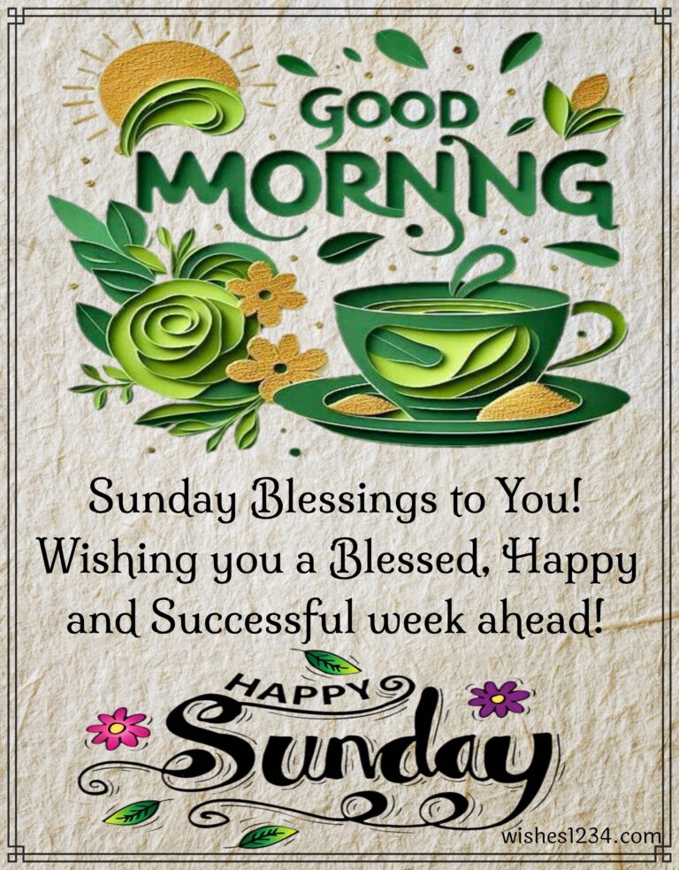 Happy Sunday Blessings, Quotes, Images and Prayers