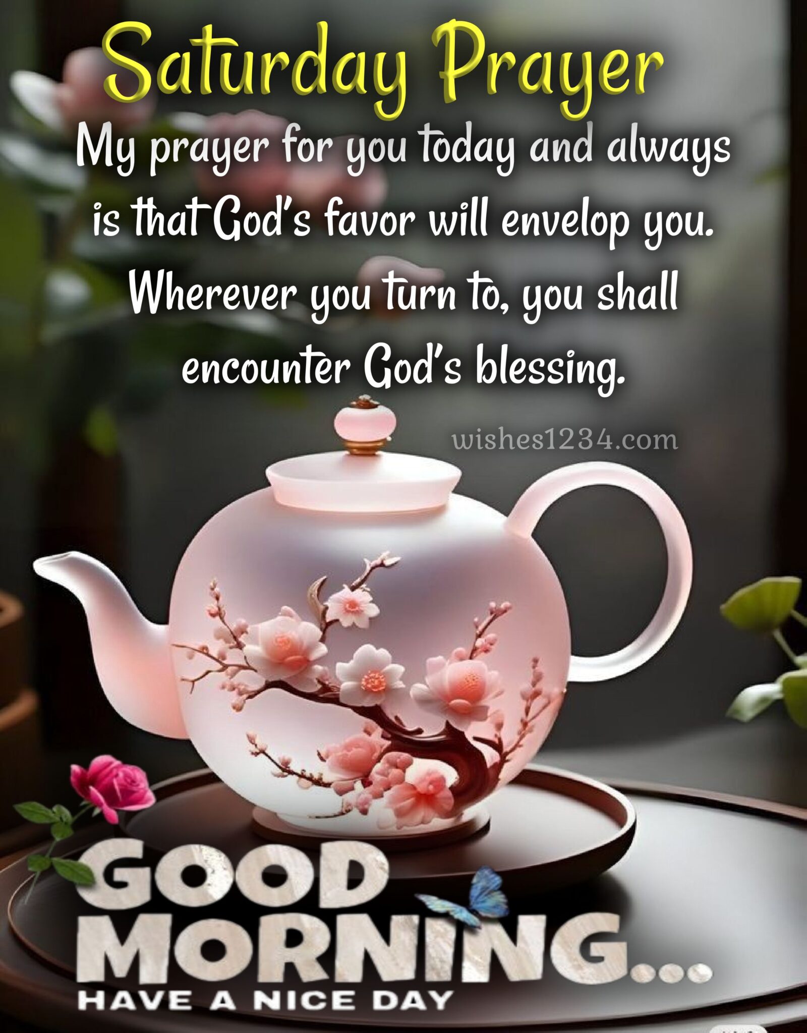 Happy Saturday Blessings, Wishes, and Quotes with beautiful images.