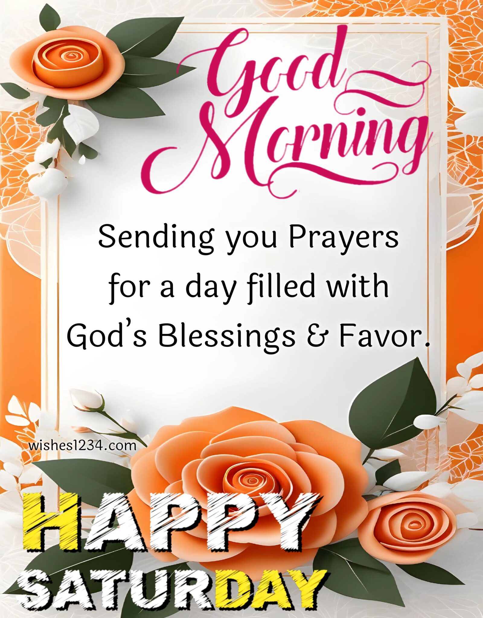 Happy Saturday Blessings, Wishes, and Quotes with beautiful images.