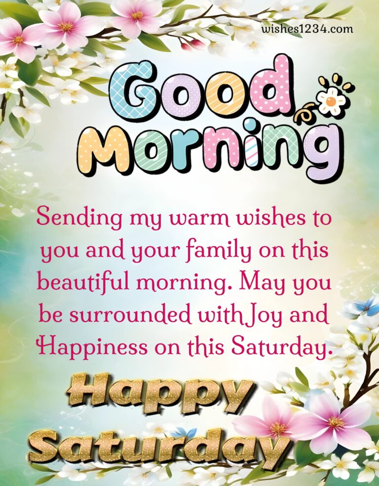 Happy Saturday Blessings, Wishes, and Quotes with beautiful images.