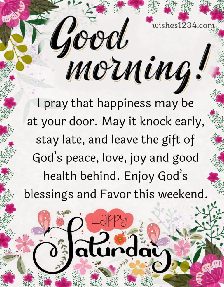 Happy Saturday Blessings, Wishes, and Quotes with beautiful images.