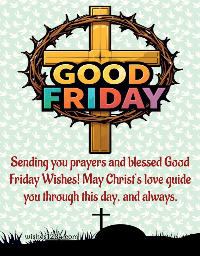Good Friday 2025: 50+ Quotes, Wishes, Greetings and Messages with ...