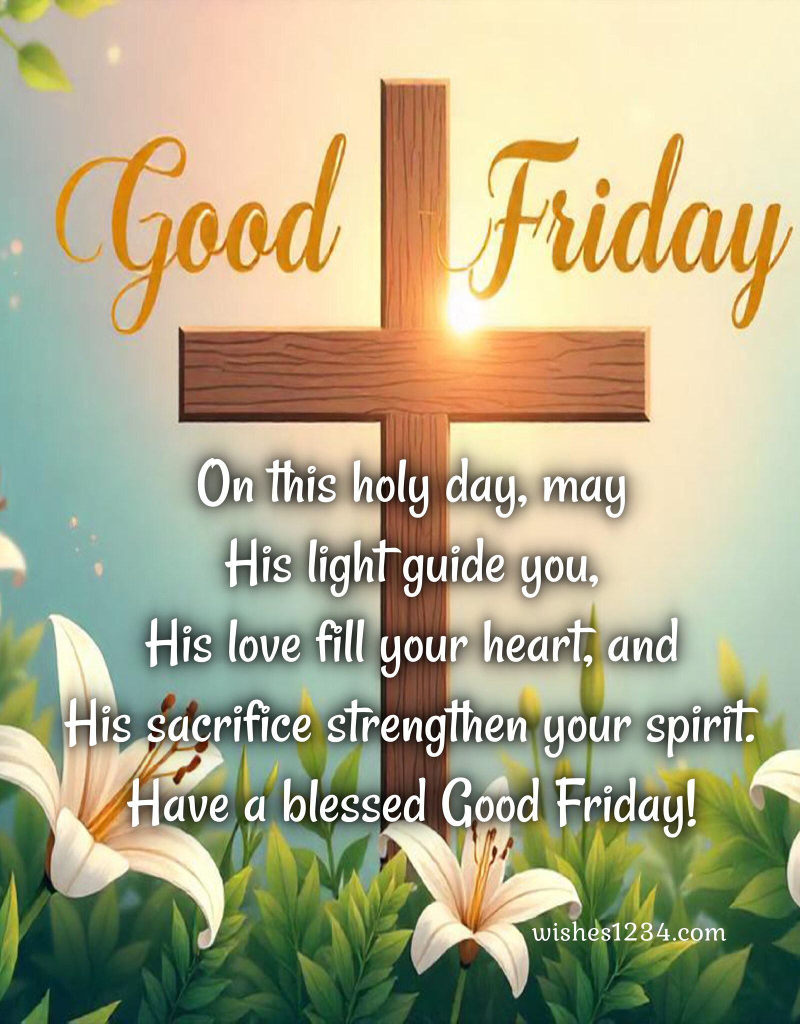 Good Friday 2025: 50+ Quotes, Wishes, Greetings and Messages with ...