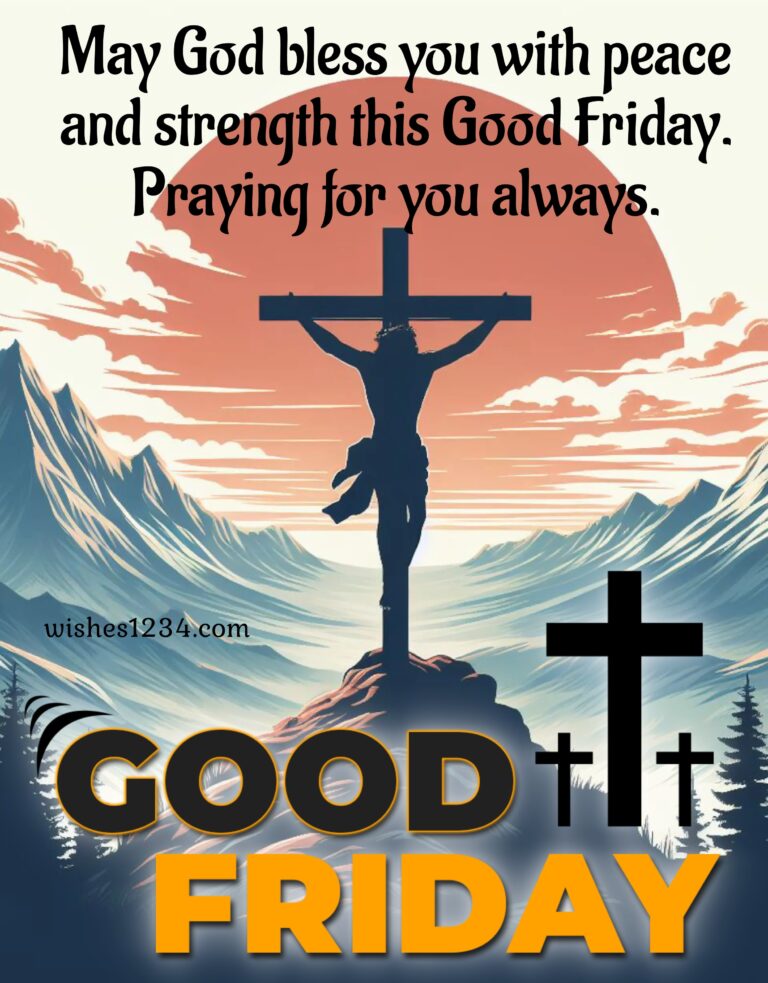 Good Friday 2025: 50+ Quotes, Wishes, Greetings and Messages with ...