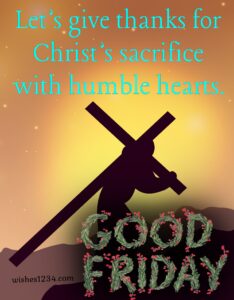 Good Friday 2025: 50+ Quotes, Wishes, Greetings and Messages with ...