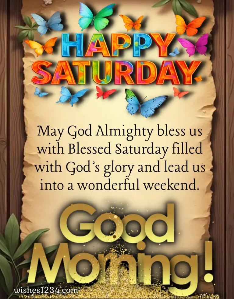 Happy Saturday: 50+ Quotes, Wishes, Greetings and Messages with Images ...