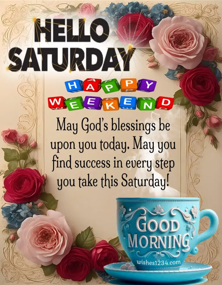 Happy Saturday: 50+ Quotes, Wishes, Greetings and Messages with Images ...