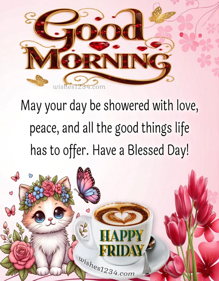 Friday Morning Blessings: 50+ Blessings, Wishes, Prayers, Quotes ...