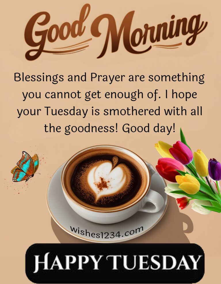 Happy Tuesday Images with Quotes, Greetings, Blessings, Wishes, and ...